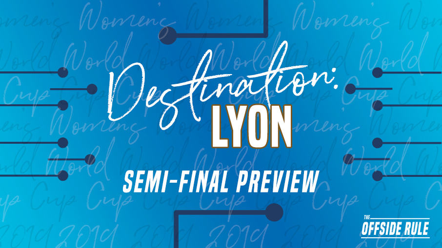 Women’s World Cup: Semi-final preview – The Offside Rule